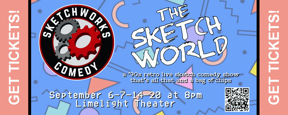 Sketchworks | Industrial Strength Comedy